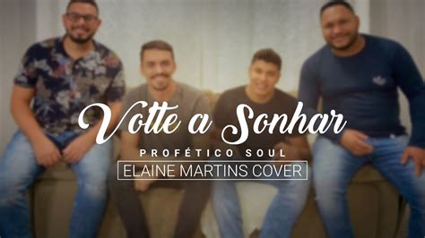 Volte a Sonhar - Profético Soul | Elaine Martins Cover - YouTube