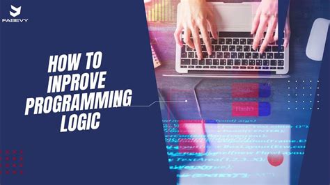 How To Improve Programming Logic Fabevy Technologies Youtube