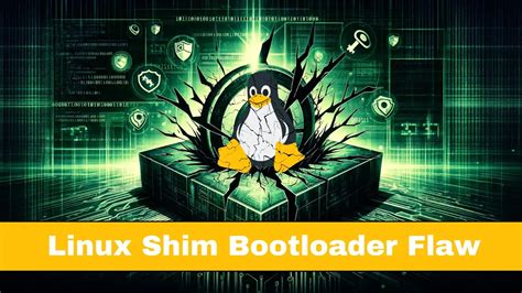 Linux Shim Bootloader Flaw Expose Most Linux Distros To Attacks Siber Ulak
