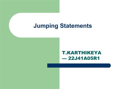 Presentationjumpingstatementsppt Programming Languages Computing