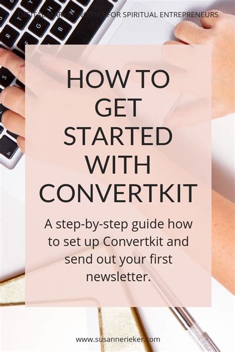 how to get started with convertkit a step by step guide essential