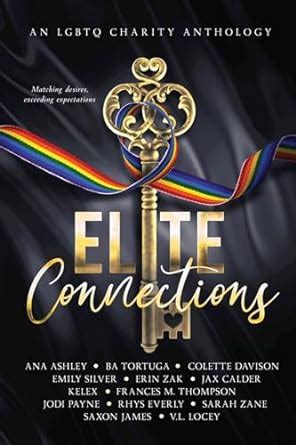 Elite Connections An Lgbtq Romance Charity Anthology Ashley Ana Tortuga Ba Davison