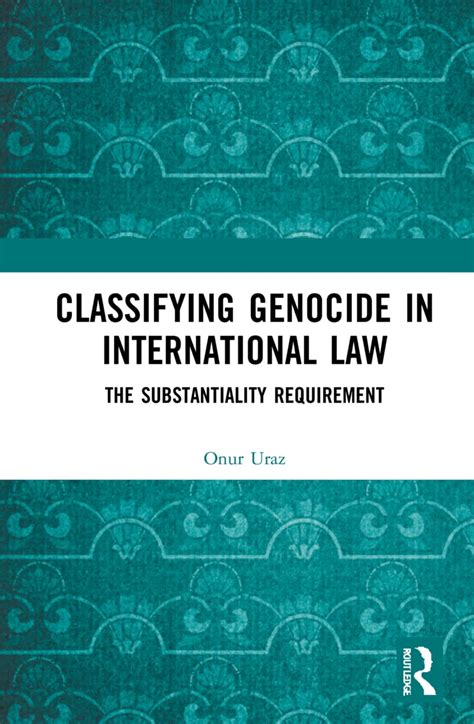Buy Classifying Genocide In International Law The Substantiality Requirement Book Online At Low