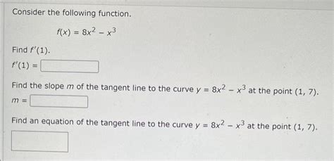 solved consider the following function f x 8x2−x3 find