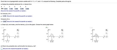 Solved Given That X Is A Hypergeometric Random Variable With