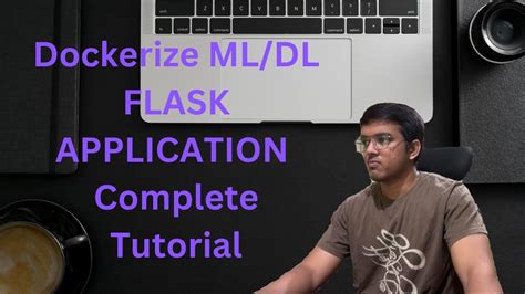 Dockerize Mldl Flask App Complete Tutorial Youtube