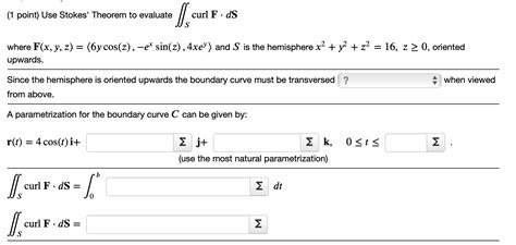 solved 1 point use stokes theorem to evaluate curl f