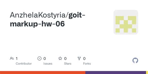 Github Anzhelakostyriagoit Markup Hw 06