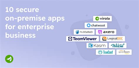 10 Secure On Premise Apps For Enterprise Business