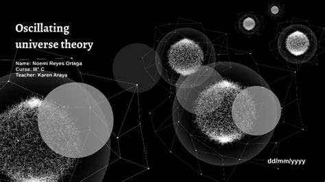 Oscillating Universe Theory By Newth Hanns Seans On Prezi