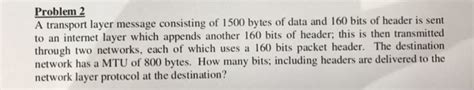 Solved Problem 2 A Transport Layer Message Consisting Of