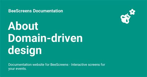 About Domain Driven Design Beescreens Documentation