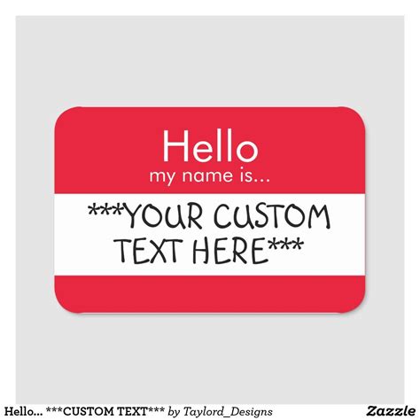 Hello Custom Text Name Tag Zazzle Name Tags Names Tag Shirts