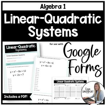Linear Quadratic Systems Google Forms Homework Algebra By Lisa Davenport