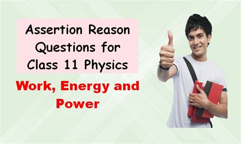 Assertion And Reason Questions For Class 11 Physics Chapter 6 Work Energy And Power Gurukul