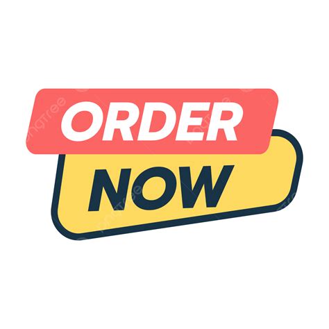 Order Now Banner Design Vector Order Now Button Order Order Now Label Png And Vector With