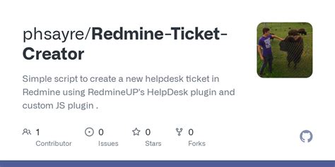 Github Phsayre Redmine Ticket Creator Simple Script To Create A New Helpdesk Ticket In
