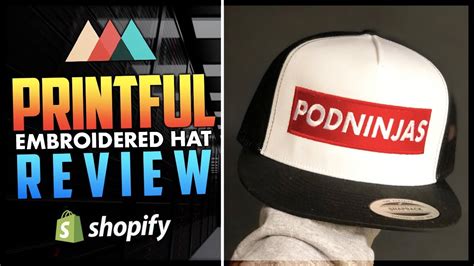 Printful Embroidered Hats Review Shopify Print On Demand Product