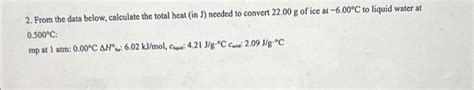 Solved From The Data Below Calculate The Total Heat In Chegg