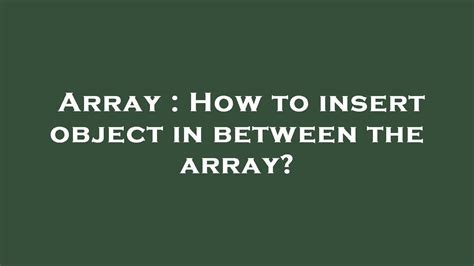 Array How To Insert Object In Between The Array YouTube