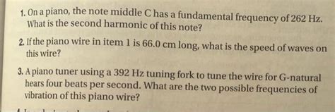 Solved 1 On A Piano The Note Middle C Has A Fundamental