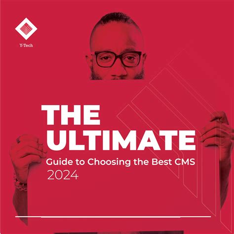 The Ultimate Guide To Choosing The Best Cms 2024 Y Tech