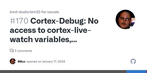 Cortex Debug No Access To Cortex Live Watch Variables Registers And Memory · Issue 170 · Bmd