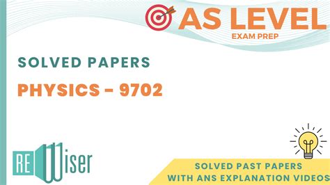 As Level Physics 9702 Exam Prep Past Year Papers Practice From Rewiser Educational Services