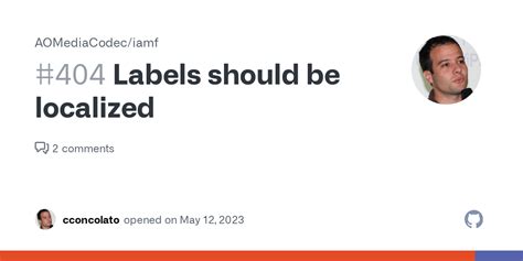 Labels Should Be Localized · Issue 404 · Aomediacodeciamf · Github