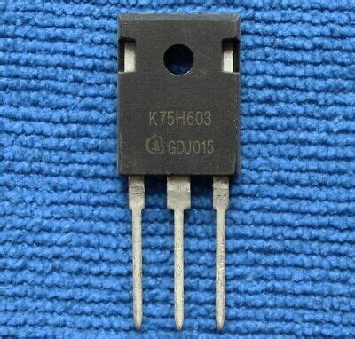 10pcs K75H603 IKW75N60H3 Integrated Circuit IC TO-247 | eBay