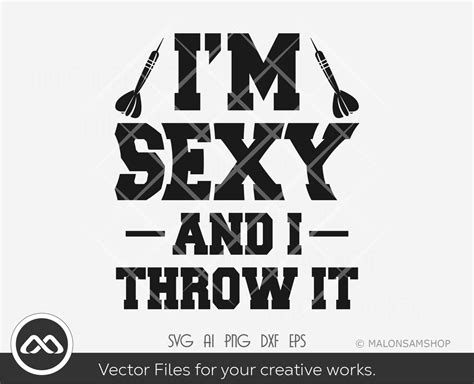 Darts SVG I M Sexy And I Throw It Dart Svg Dart Board Etsy