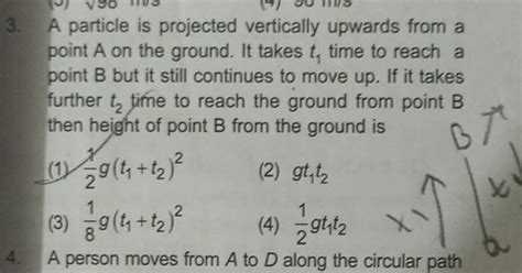 a particle is projected vertically upwards from a point a on the ground