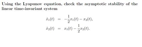 Using The Lyapunov Equation Check The Asymptotic