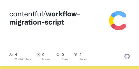 GitHub Contentful Workflow Migration Script
