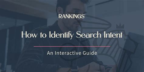 How To Identify Search Intent An Interactive Guide