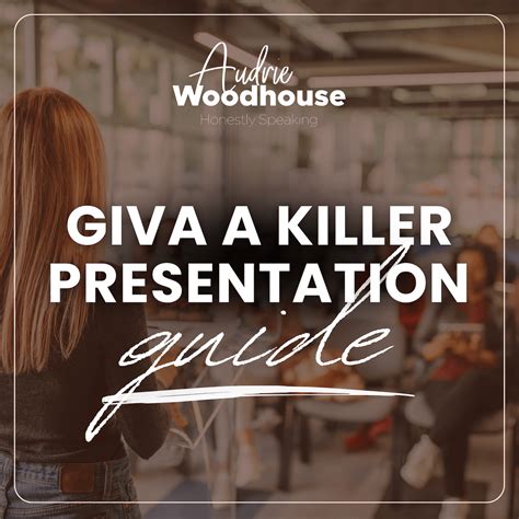 Give A Killer Presentation Guide — Honestly Speaking