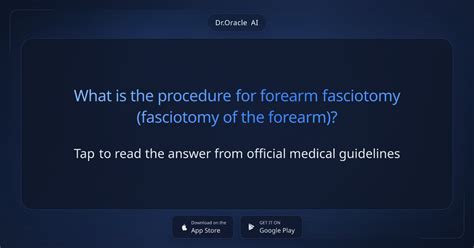 What Is The Procedure For Forearm Fasciotomy Fasciotomy Of The Forearm