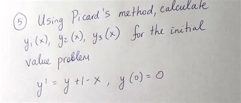 solved 5 using picard s method calculate y x yz x