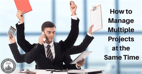How To Manage Multiple Projects At The Same Time