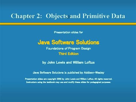 Chapter 2 Objects And Primitive Data Presentation Slides