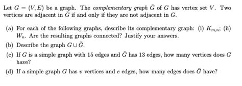 Solved Let G V E Be A Graph The Complementary Graph G