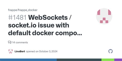 Websockets Issue With Default Docker Compose Setup · Issue 1481 · Frappefrappe