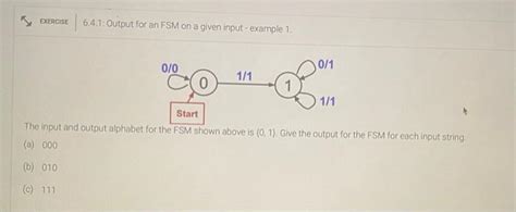 Solved Exercise 641 Output For An Fsm On A Given