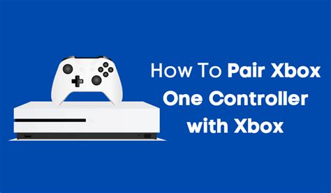 How To Pair Xbox One Controller With Xbox