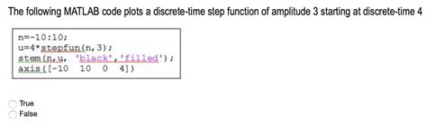Solved The Following MATLAB Code Plots A Discrete Time Step Chegg