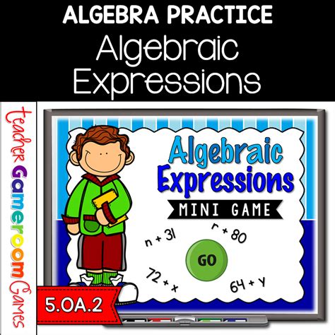 Algebraic Expressions Mini Game Teacher Gameroom