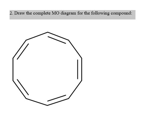Solved 2 Draw The Complete Mo Diagram For The Following