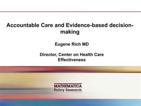 Accountable Care And Evidence Based Decision Making PPT