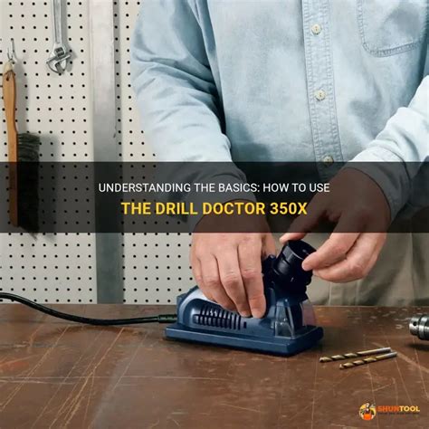 Understanding The Basics How To Use The Drill Doctor 350x Shuntool