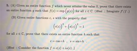 solved 5 a given an entire function f which never attains